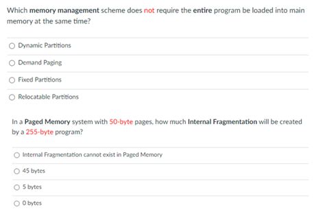Solved Which Memory Management Scheme Does Not Require The Chegg
