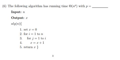 Solved 6 The Following Algorithm Has Running Time Nº