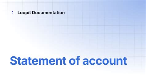 statement of account loopit documentation
