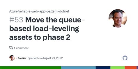 move the queue based load leveling assets to phase 2 · issue 53