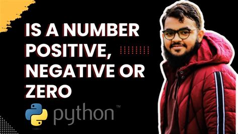 Check If A Number Is Positive Negative Or Zero Python Exercises For Beginners Day 1 Youtube