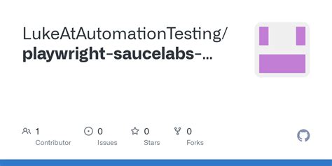 Github Lukeatautomationtestingplaywright Saucelabs Demo Testing