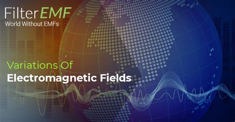 Variations Of Electromagnetic Fields Filteremf