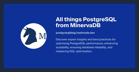 Newsletter All Things Postgresql From Minervadb