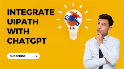 integrating uipath with chatgpt complete tutorial video tutorials uipath community forum