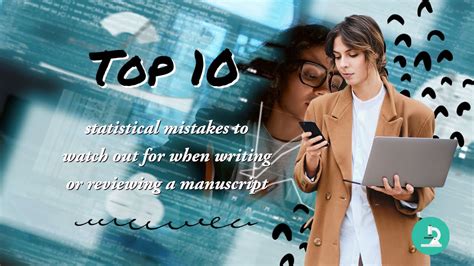 Ten Common Statistical Mistakes To Watch Out For When Writing Or