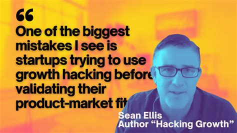 Growth Hacking Tips From Sean Ellis Bestselling Author