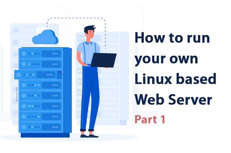 How To Run Your Own Linux Based Web Server Kuwait Website Design