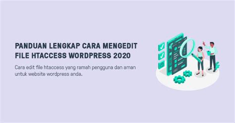 Panduan Lengkap Cara Mengedit File Htaccess Wordpress 2020 Belajar Wp