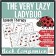The Very Lazy Ladybug Speech Therapy Book Companion By Buzzing Bee SLP