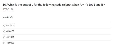 Solved 10 What Is The Output Y For The Following Code