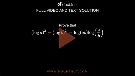 prove that log a 2 log b 2 log ab log a b