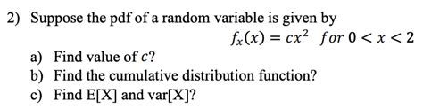 Solved Suppose The Pdf Of A Random Variable Is Given By Chegg Com