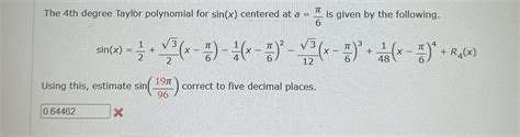 Solved The 4th Degree Taylor Polynomial For Sin X ﻿centered