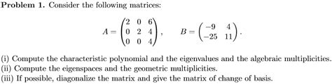Solved Problem 1 Consider The Following Matrices 25 11 I