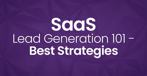 Saas Lead Generation 101 Best Strategies Design Shifu