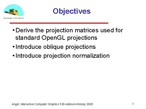 Projection Matrices Ed Angel Professor Of Computer Science