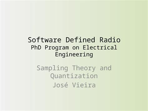 Pptx Software Defined Radio Phd Program On Electrical Engineering Sampling Theory And