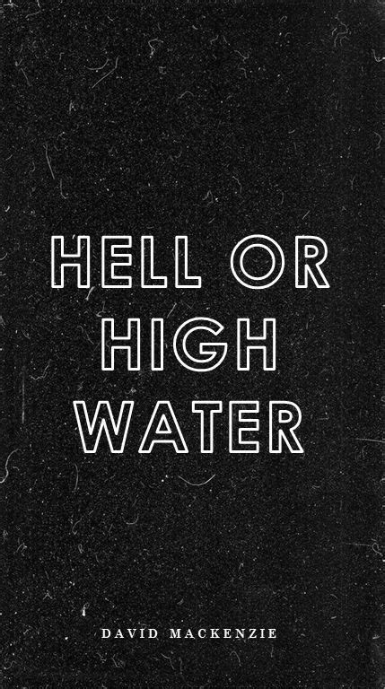 Hell Or High Water 2016