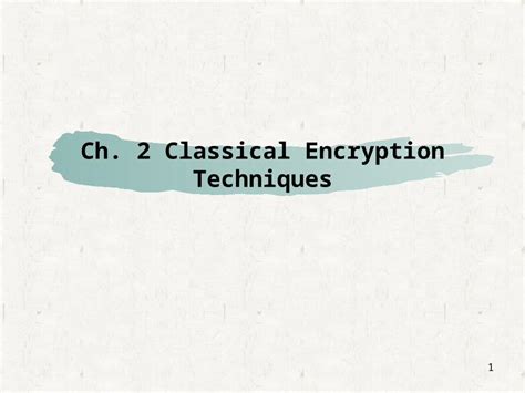 Ppt 1 Ch 2 Classical Encryption Techniques 2 Contents Symmetric Cipher Model Substitution