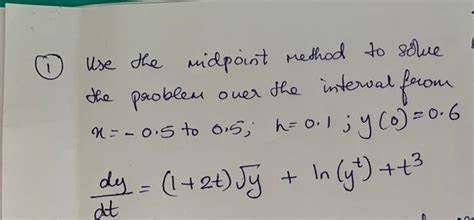 Solved л Use the midpoint method to solve the problem over Chegg com