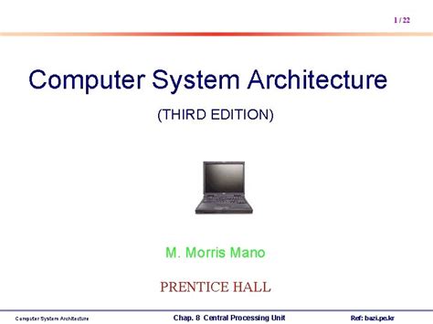 1 22 Computer System Architecture Third Edition M