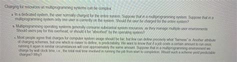 Solved Charging For Resources Un Multiprogramming Syslems Chegg