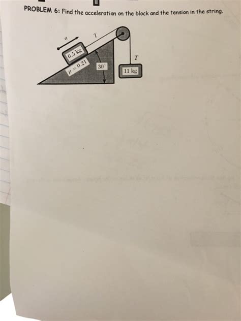 Solved Find The Acceleration On The Block And The Tension In Chegg Com