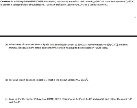 Solved Question 1 A Vishay Dale 09mp1002fp Thermistor