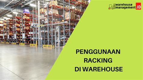 Penggunaan Racking Di Warehouse