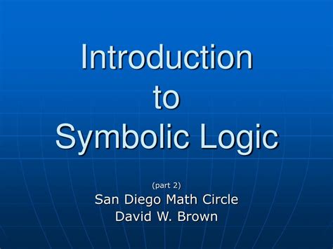 Ppt Introduction To Symbolic Logic Powerpoint Presentation Free Download Id1847641