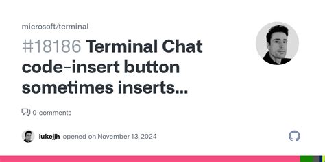 Terminal Chat Code Insert Button Sometimes Inserts Entirely Commented