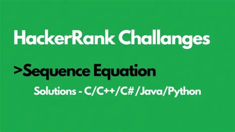 sequence equation hackerrank solution in c c java python