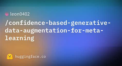 leon0402 confidence based generative data augmentation for meta