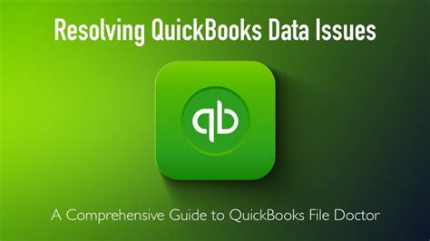 Resolving QuickBooks Data Issues A Comprehensive Guide To QuickBooks File Doctor The Pinnacle