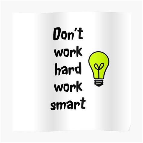 Pin On Dont Work Hard Work Smart