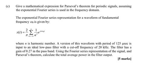 Solved Give A Mathematical Expression For Parseval S Theorem Chegg