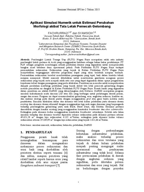 Aplikasi Simulasi Numerik Untuk Estimasi Perubahan Morfologi Akibat Tata Letak Pemecah Gelombang