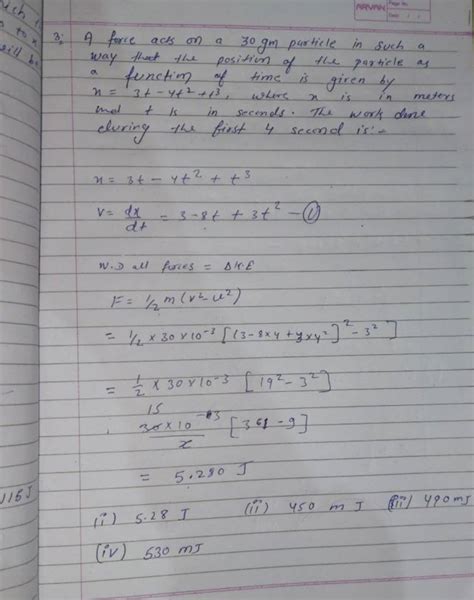 3 A Force Acts On A 30gm Particle In Such A Way That The Position Of The