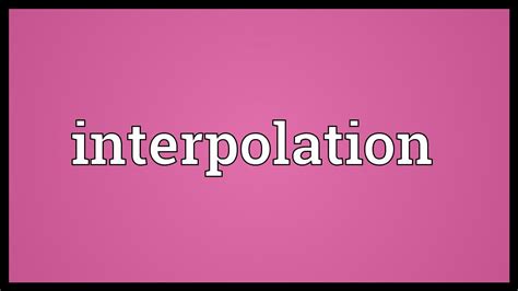 Interpolation Meaning Youtube