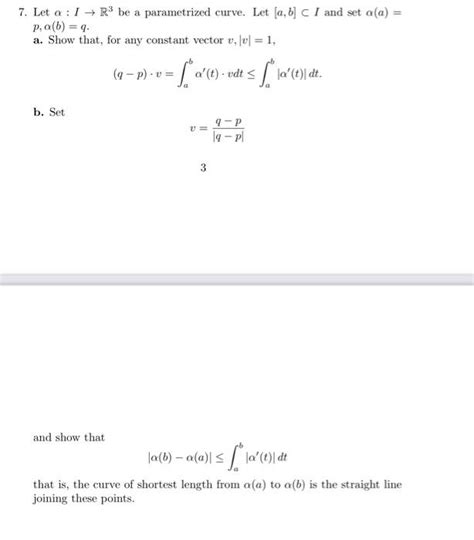 Solved 7 Let αi→r3 Be A Parametrized Curve Let Ab ⊂i