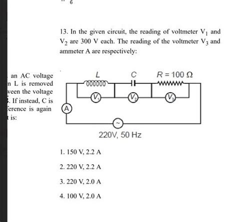 In The Given Circuit The Reading Of Voltmeter V1 And V2 Are 300 V Each