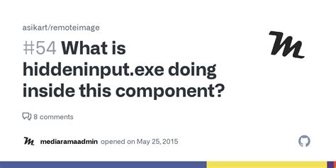 What Is Hiddeninputexe Doing Inside This Component · Issue 54 · Asikartremoteimage · Github