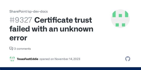 Certificate Trust Failed With An Unknown Error · Issue 9327 · Sharepointsp Dev Docs · Github