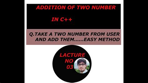 Cin And Cout In C Two Number Take From User And Add Them Youtube