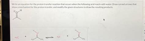 Solved Write An Equation For The Proton Transfer Reaction