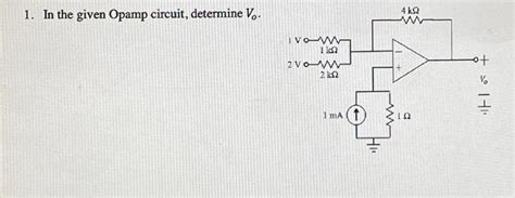 Solved In The Given Opamp Circuit Determine Vo Chegg