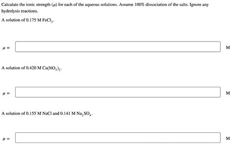 Solved Calculate the ionic strength μ for each of the Chegg com