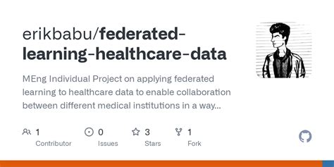 github erikbabu federated learning healthcare data meng individual
