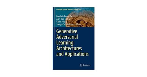 generative adversarial learning architectures and applications arhiva okazii ro